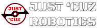 Just 'Cuz Robotics - Home